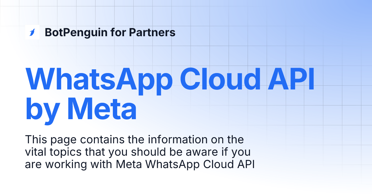 WhatsApp Cloud API by Meta | BotPenguin for Partners