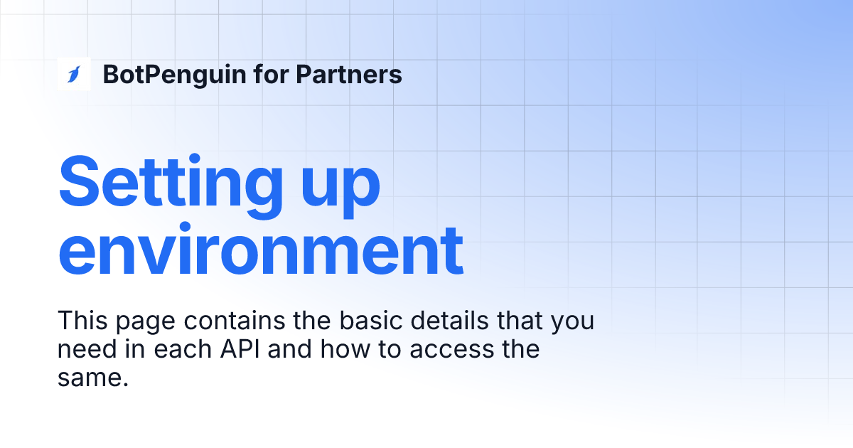 Setting up environment | BotPenguin for Partners