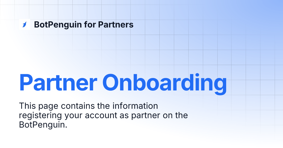 Partner Onboarding | BotPenguin for Partners