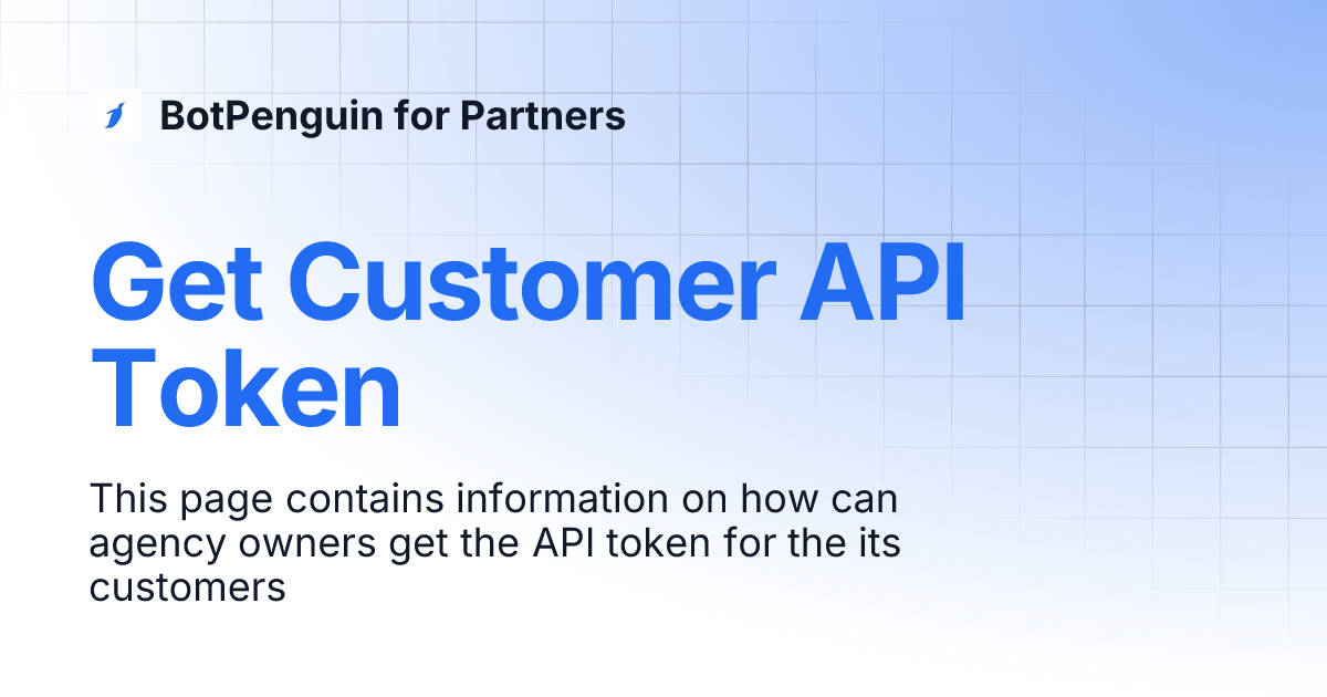 Get Customer API Token | BotPenguin for Partners
